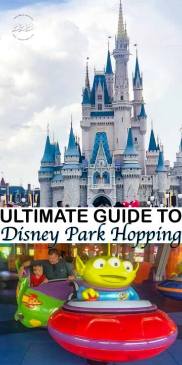 THE ULTIMATE GUIDE TO PARK HOPPING AT DISNEY - Dine Dream Discover