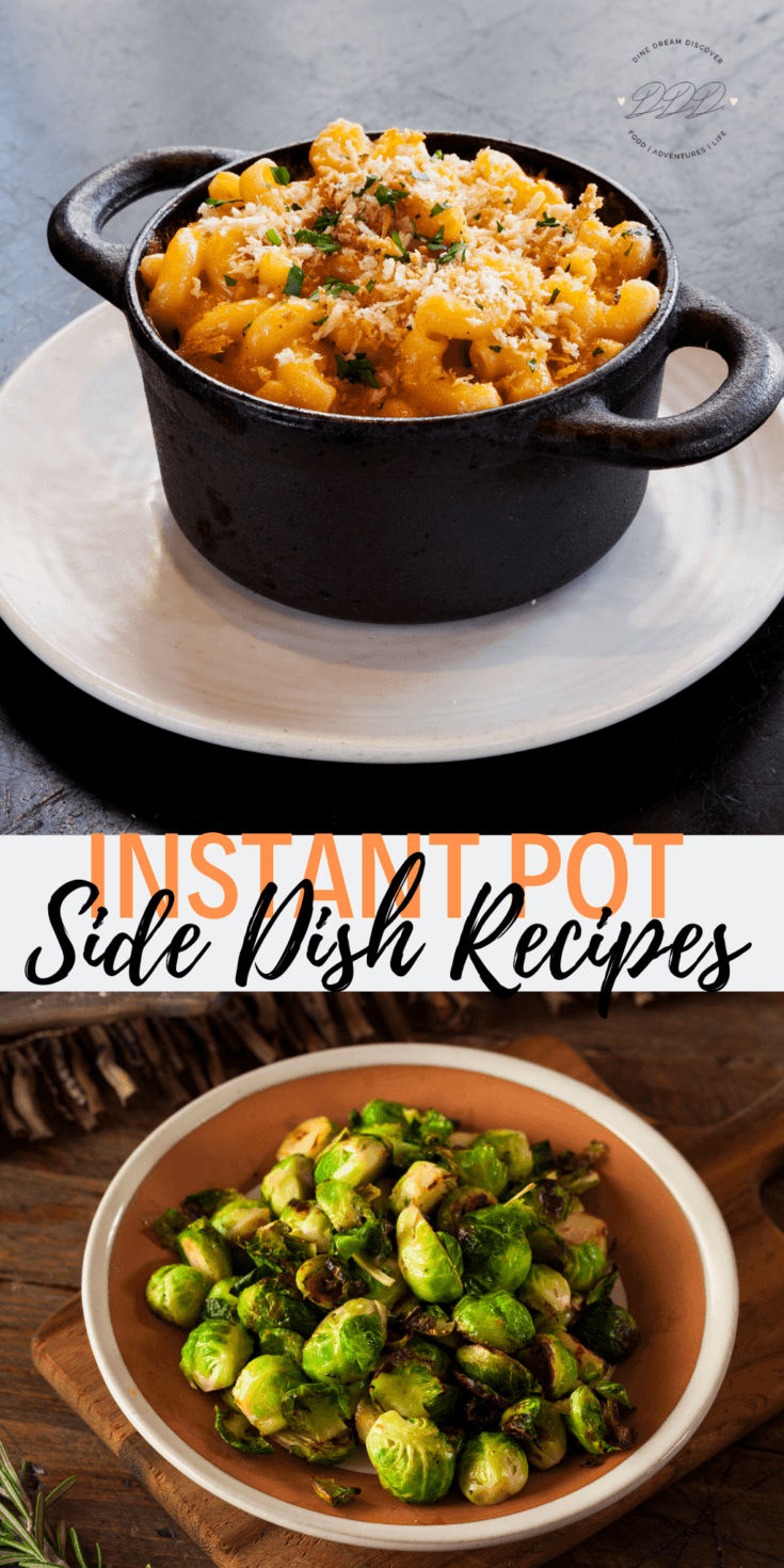 Instant Pot Side Dishes - DINE DREAM DISCOVER