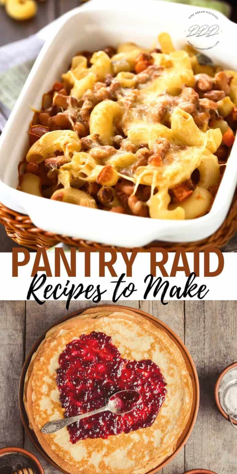 Pantry Raid Recipes to Make - Dine Dream Discover
