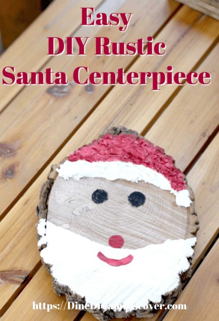 Rustic Santa Centerpiece Craft - Dine Dream Discover