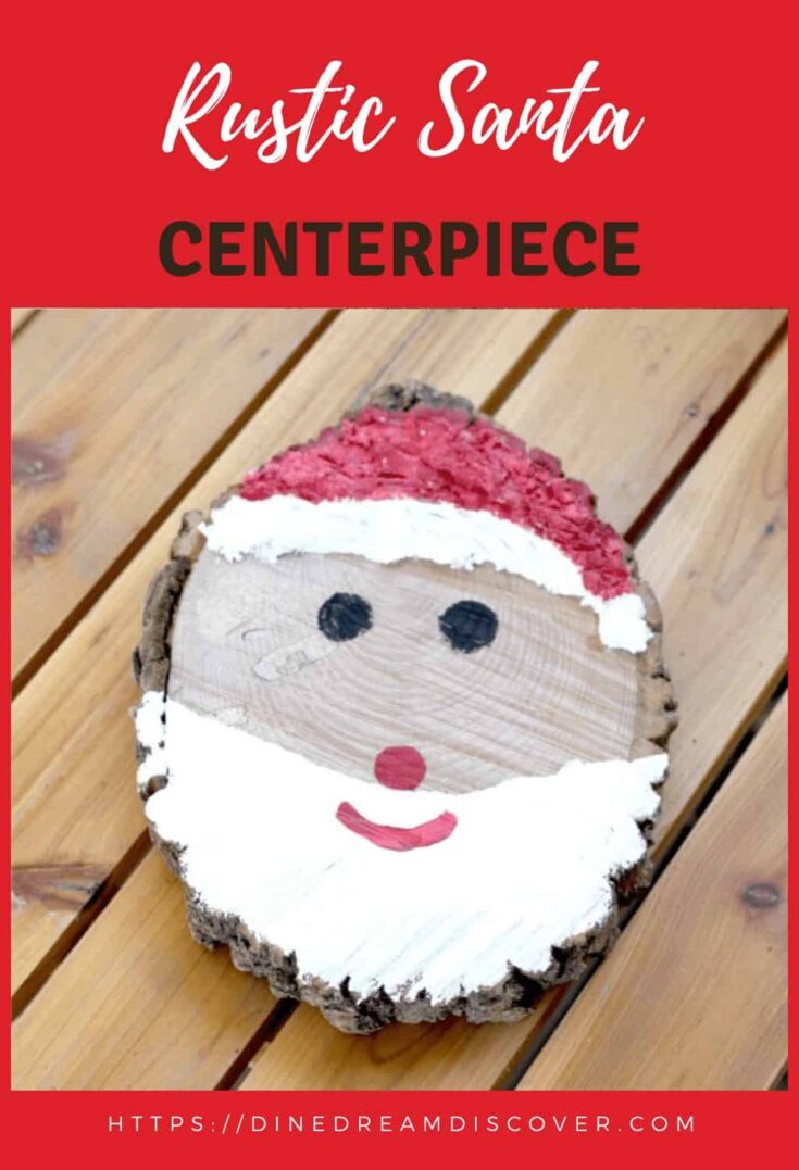 Rustic Santa Centerpiece Craft - Dine Dream Discover