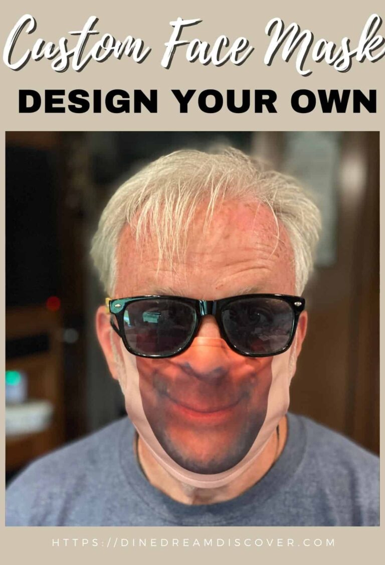 Design Your Own Custom Face Mask - Dine Dream Discover